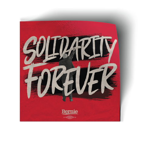 Solidarity Forever (4" x 4" Vinyl Sticker -- Pack of Two!) – Bernie ...